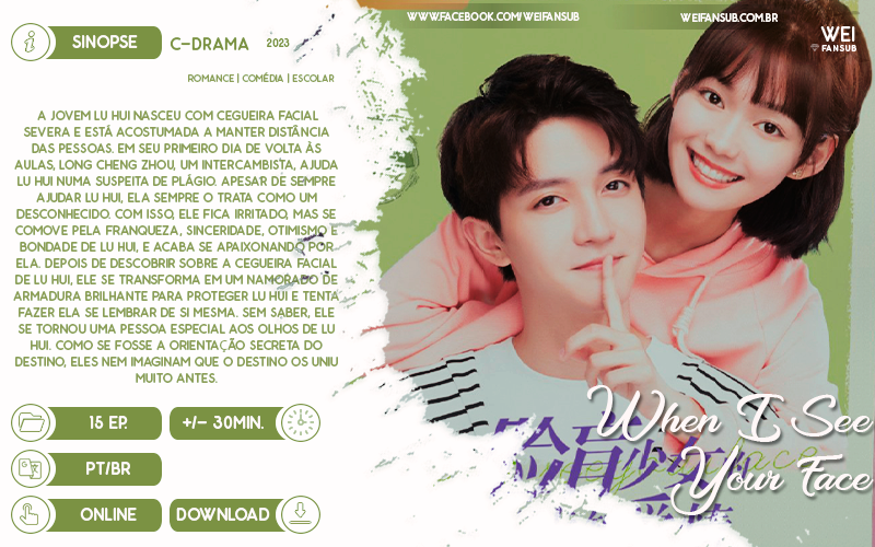When I See Your Face – Wei Fansub