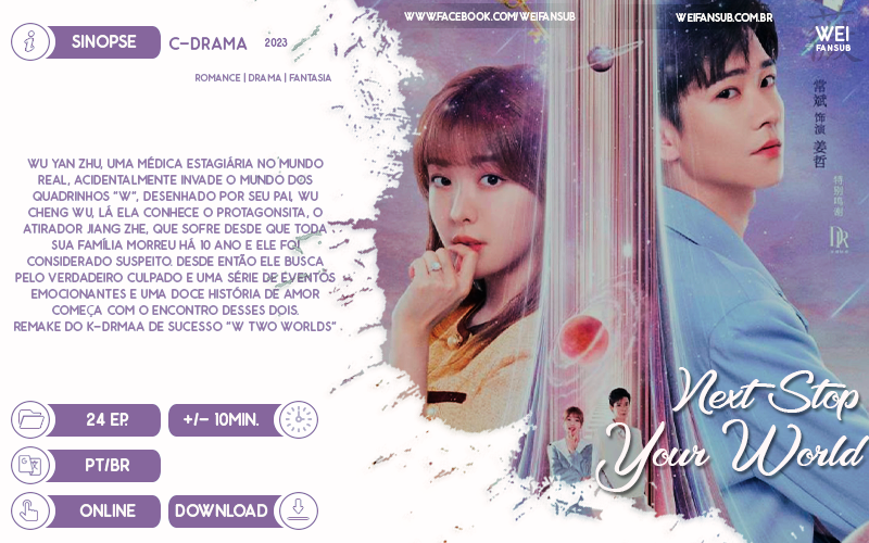 Next Stop Your World – Wei Fansub